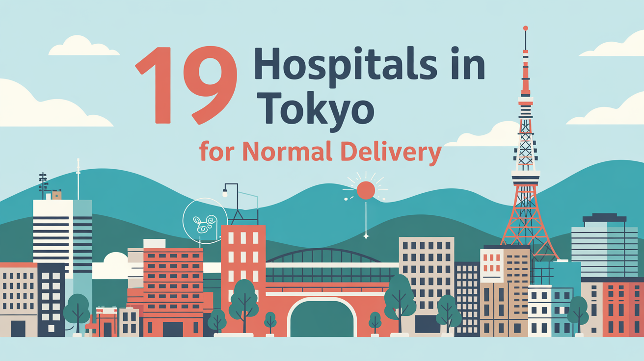Top 19 Best Hospitals in Tokyo for Normal Delivery (2025 Guide)